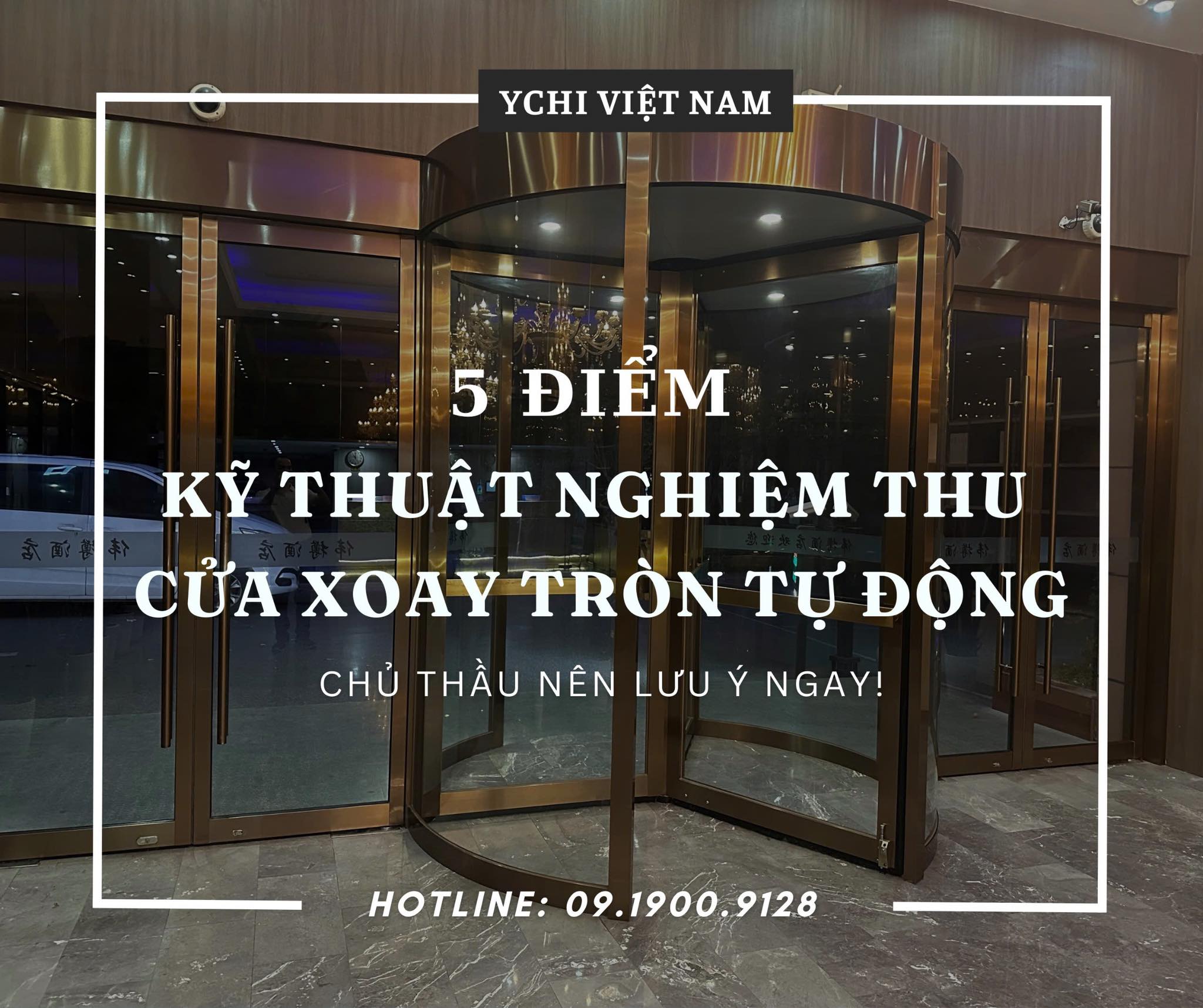5 ĐIỂM KỸ THUẬT SỐNG CÒN CỦA CỬA XOAY TRÒN TỰ ĐỘNG MÀ NHÀ THẦU CẦN SOI ...